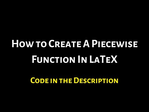 How to Make a Piecewise Function in LaTeX (with two pieces)