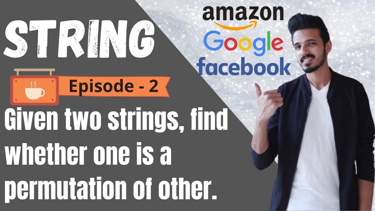 Cracking The Coding Interview |Given Two Strings,Check If One Is Permutation Of The Other | Tech