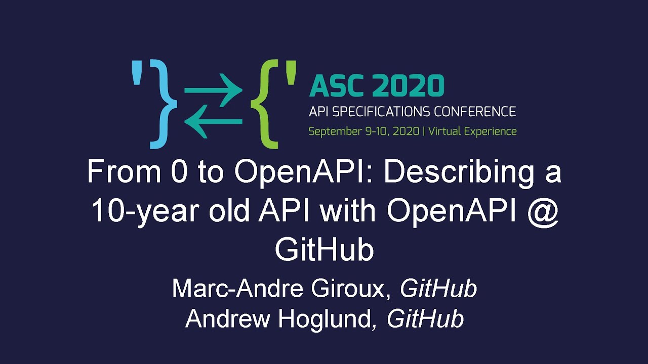 From 0 to OpenAPI: Describing a 10-year old API with OpenAPI @ GitHub