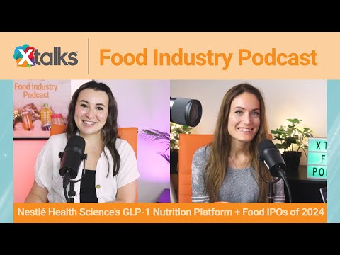 Nestlé Health Science's GLP-1 Nutrition Platform + Food IPOs of 2024