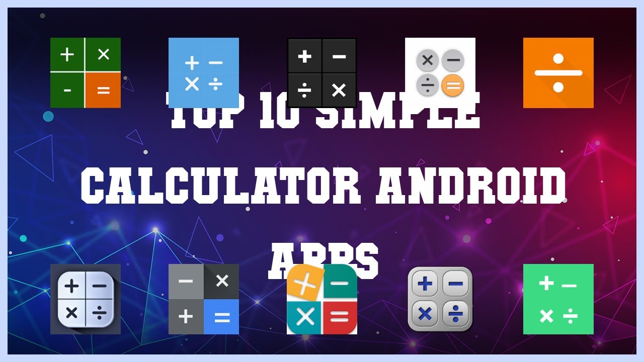 Top 10 Simple Calculator Android App | Review