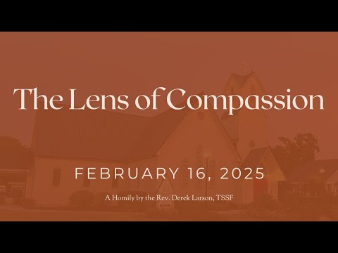 New Homily: The Lens of Compassion – Thoughts on Faith