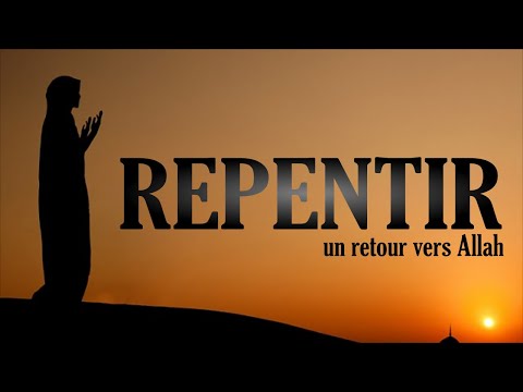 LE REPENTIR ( TAWBA) – ghouraba