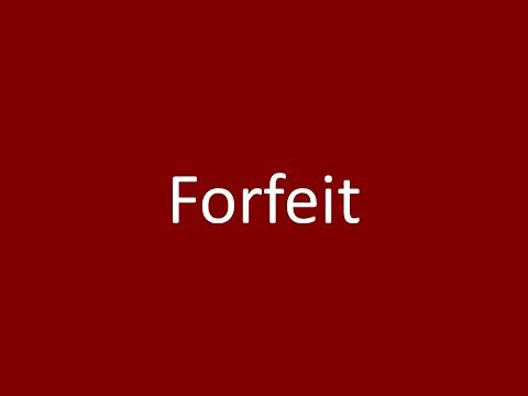 Forfeit