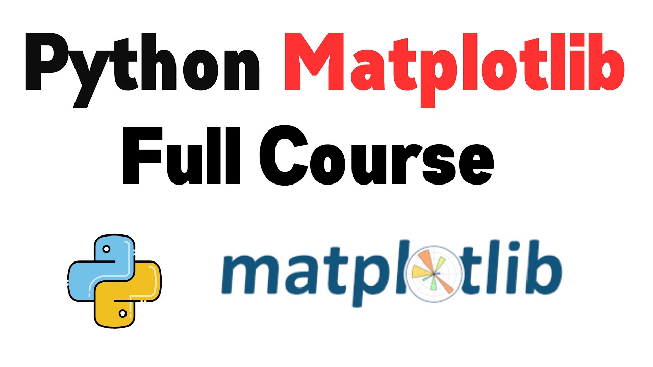 Python Matplotlib Tutorial - Full Course | Matplotlib Library in Python