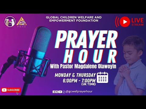 GCWEF PRAYER HOUR FOR CHILDREN