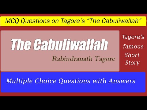 R. Tagore : Story : The Cabuliwallah | Quick Fix
