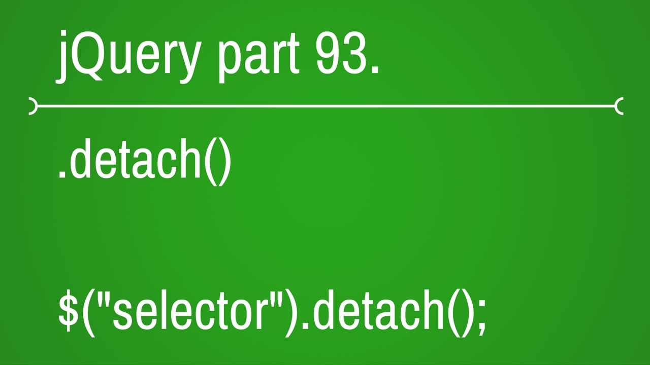 jquery detach function - part 93