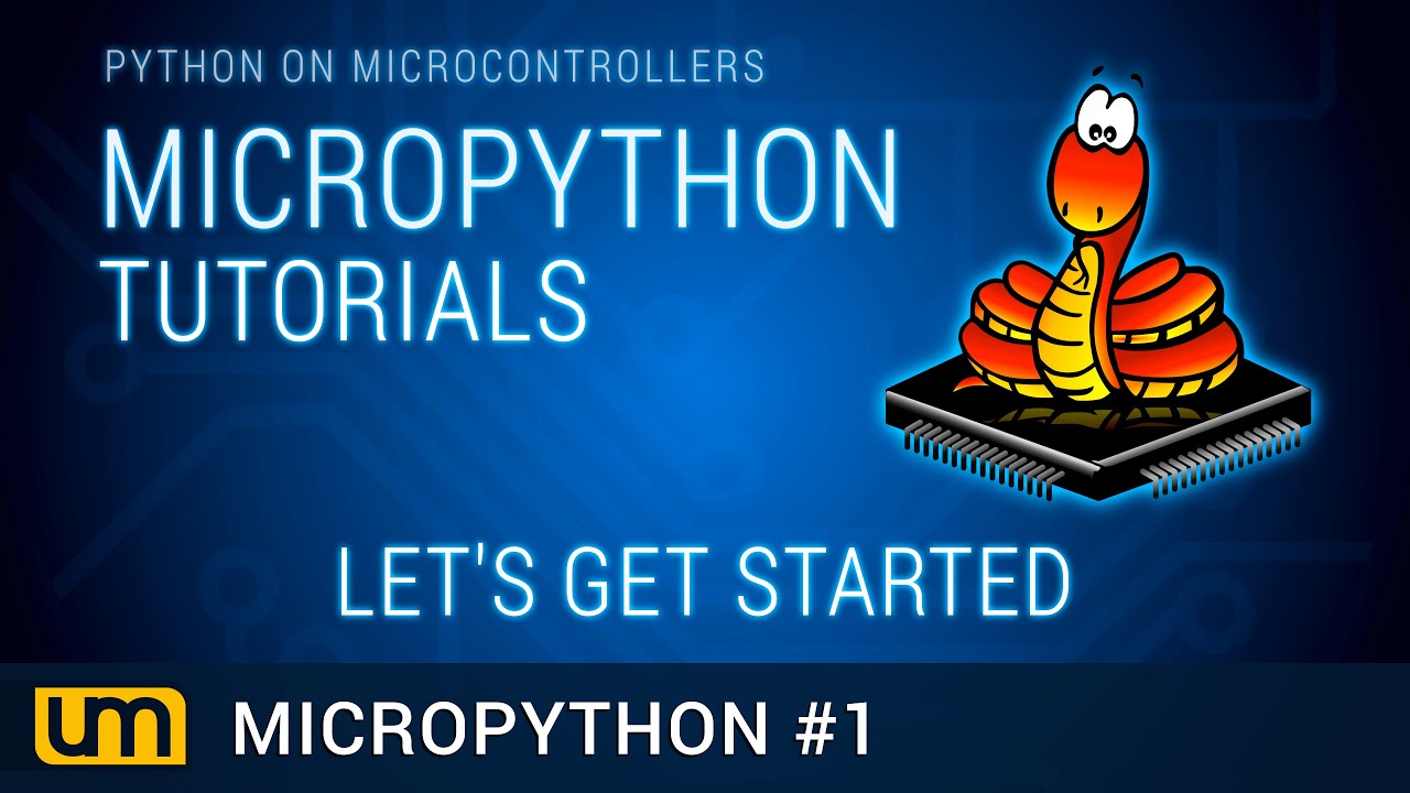 MicroPython #1 - Lets Get Started