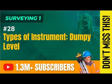 Types of Instrument, Construction and Use of Dumpy Level