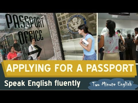 Applying for a Passport - Tourism English - Speaking English Fluently