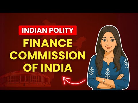 Finance Commission of India | Article 280 | Indian Polity & Indian Constitution | Dipshikha Anand