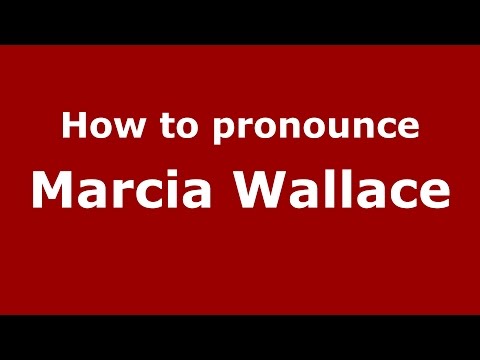 How to pronounce Marcia Wallace (American English/US) - PronounceNames.com