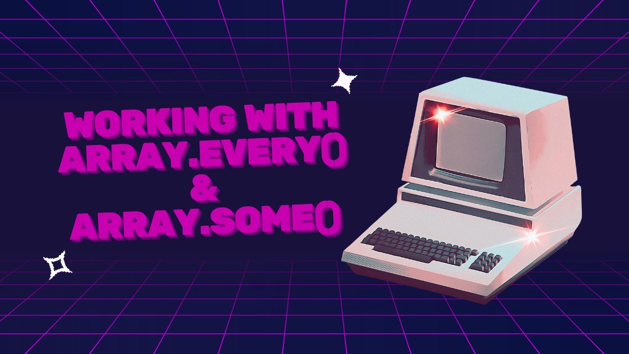 Understanding The Difference between Array.every and Array.some in Javascript #javascript