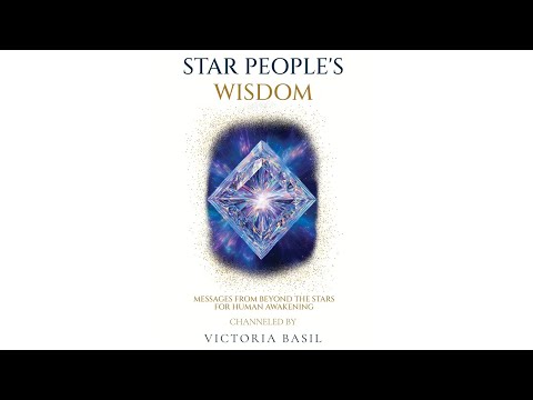Star People’s Wisdom: Messages From Beyond The Stars For Human ...