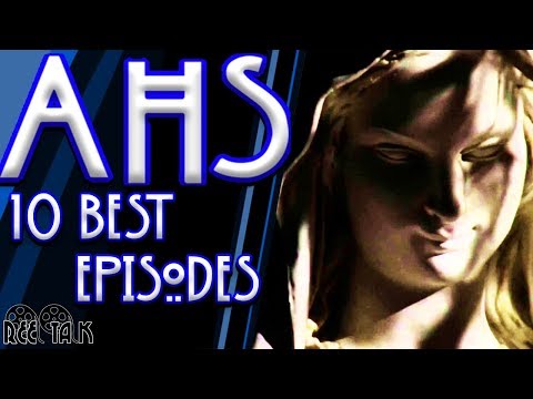 American Horror Story's 10 Best Episodes!