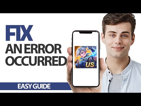 How To Fix Mobile Legends An Error Occurred | Final Solution