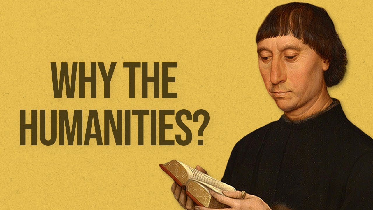 Why Study the Humanities?