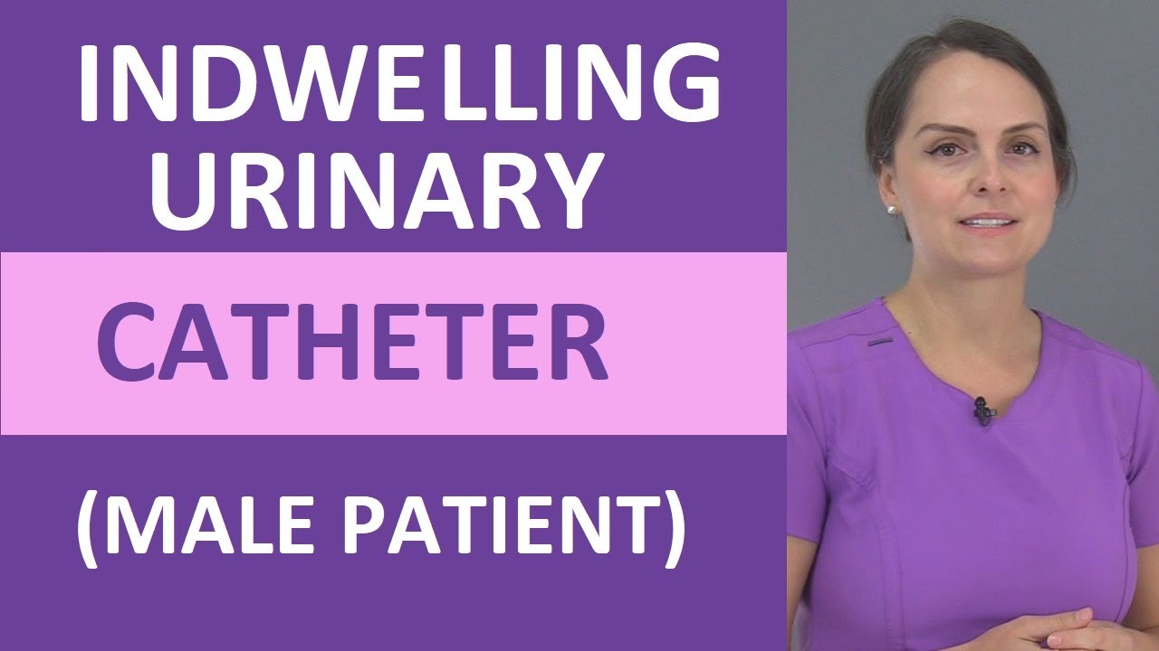 Male Foley Catheter Insertion Nursing Skill | How to Insert an Indwelling Urinary Catheter Male