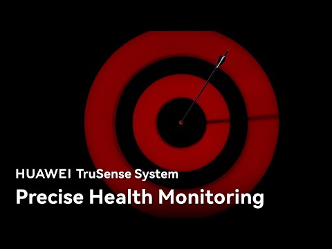 HUAWEI TruSense System - Precise Health Monitoring