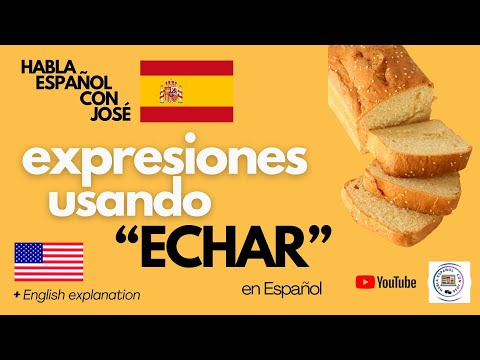 Expressions Using Echar in Spanish. Ep. 1, Vocabulary Lesson
