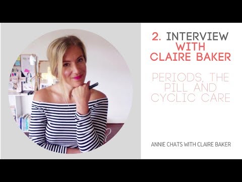 Interview with Claire Baker + periods, the pill and cyclic care