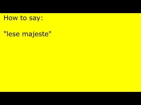 How to pronounce lese majeste