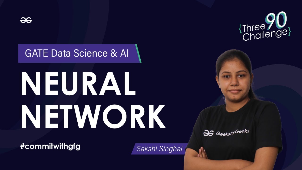 Understanding Neural Networks: A Comprehensive Guide for GATE Data Science Aspirants | Galaxy.ai