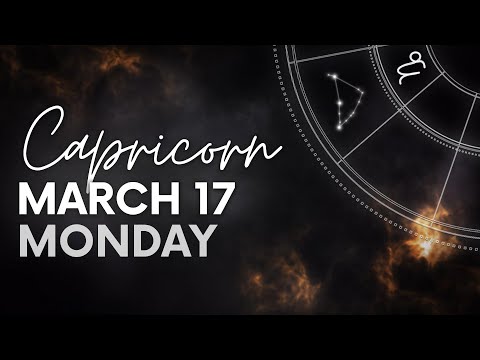 Capricorn - Daily Horoscope - March 17, 2025