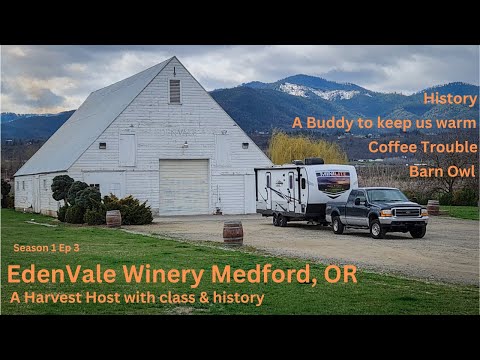 Savoring the Harvest: A Memorable Stay at Edenvale Winery Harvest Host, Medford Oregon