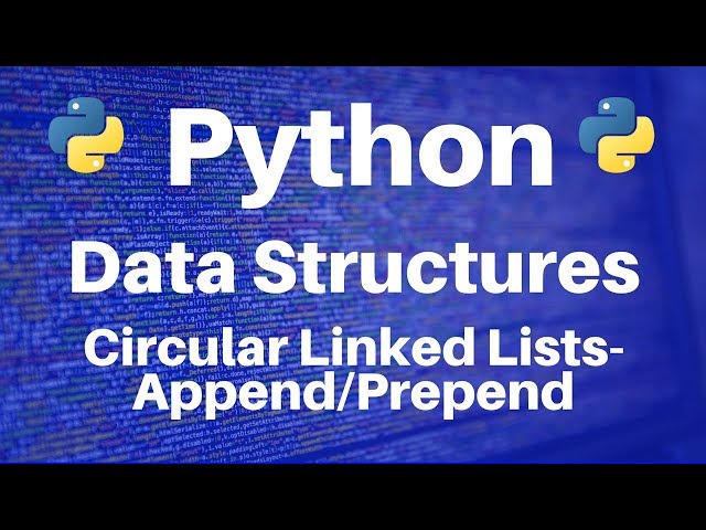 Understanding Circular Linked Lists In Python Implementation And 1808
