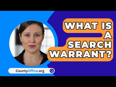 What Is A Search Warrant? - CountyOffice.org