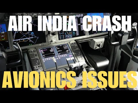 AIR INDIA CRASH - AVIONICS ISSUES #airindiacrash