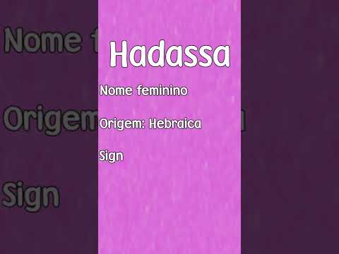HADASSA - SIGNIFICADO E ORIGEM DO NOME [SHORTS]