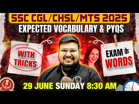 SSC CGL/CHSL/MTS 2025 | TOP 100 MOST EXPECTED VOCABULARY | VOCAB PYQs + TRICKS | BY BHRAGU SIR