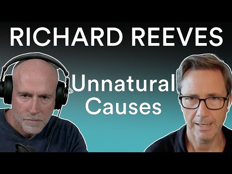 Richard Reeves - Why Are More Men Dying From Unnatural Causes? | Prof G Conversations
