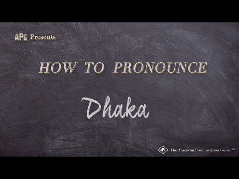 How to Pronounce Dhaka (Real Life Examples!)