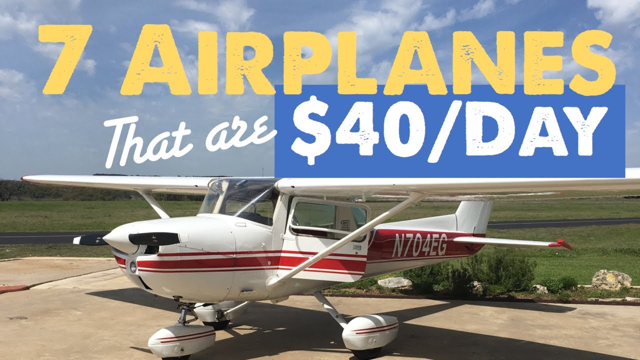 How Much Does An Airplane Cost Here Are 7 You Can Own AND Fly For 40