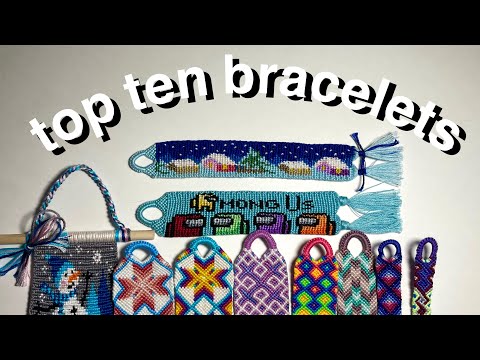Top ten bracelets of 2020!