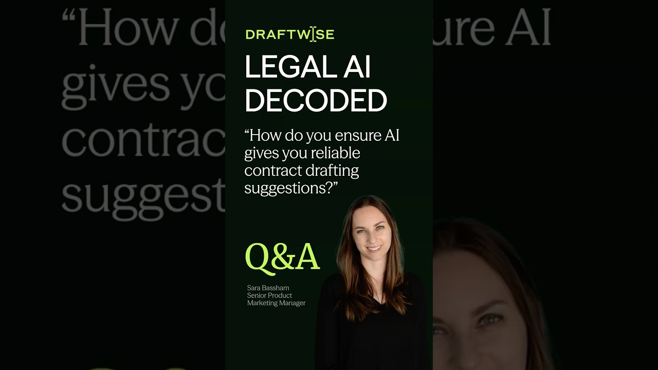Legal AI Decoded: How do you ensure AI gives you reliable contract drafting suggestions?