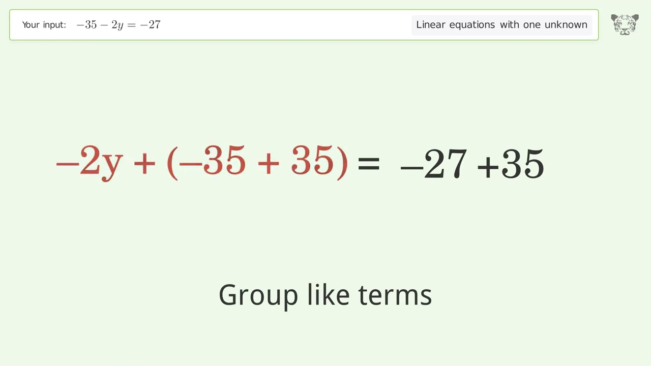 Linear equation with one unknown: Solve -35-2y=-27 step-by-step solution