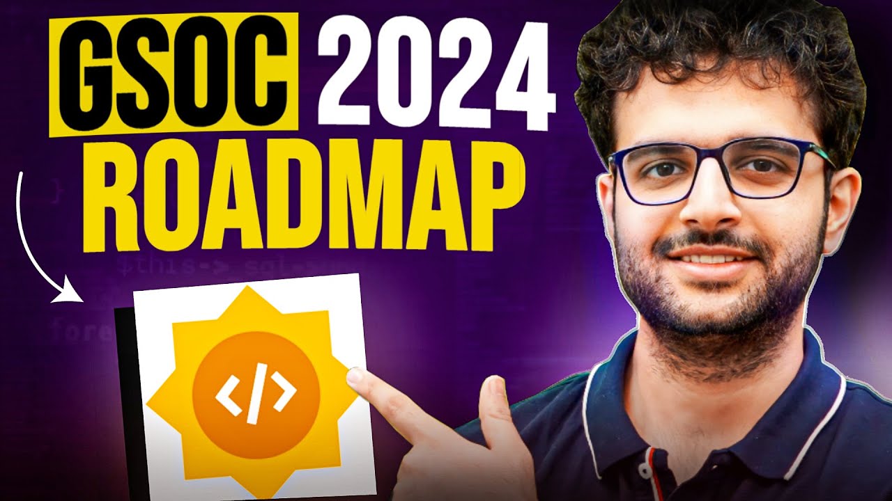 GSOC 2024 Complete Roadmap: A Step-by-Step Guide for Aspiring Developers | Galaxy.ai