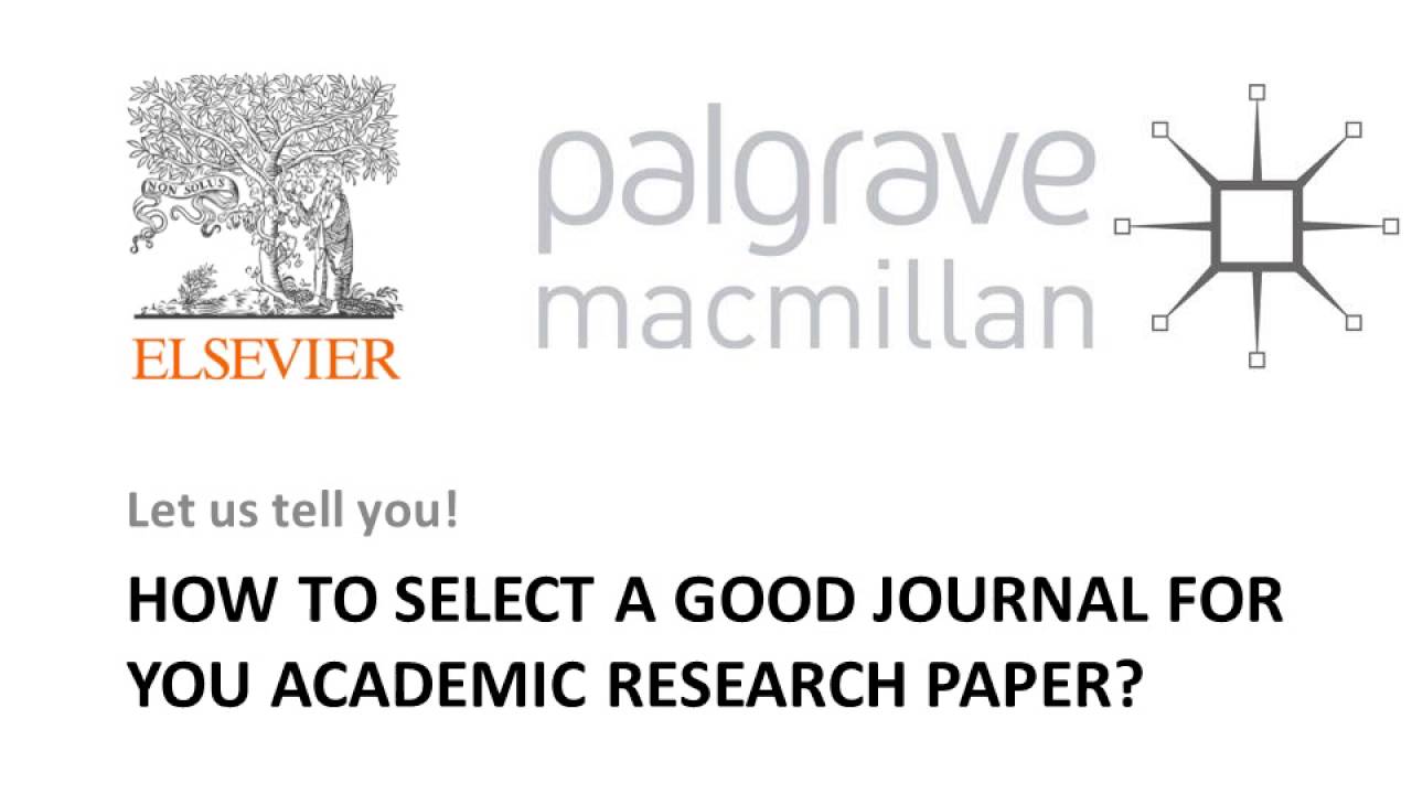 How to select academic journals for publishing?