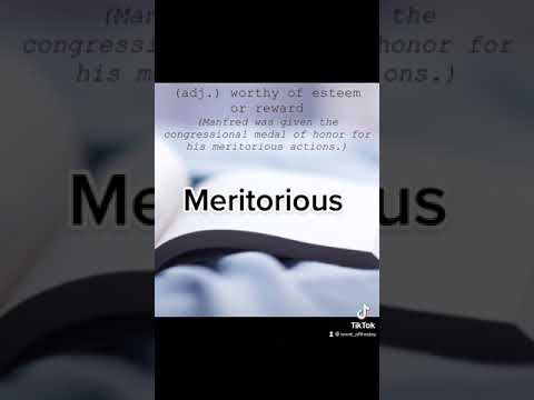 Word of the day meritorious.