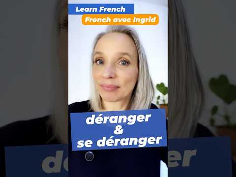 French Word of the Day : Déranger
