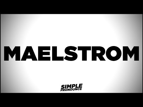 How to Pronounce Maelstrom - Simple Pronounce
