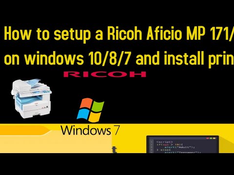 How to setup a Ricoh Aficio MP 171/ 161/201SPF printer on windows 10/8/7 and install printer drivers