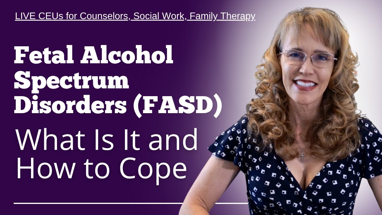Fetal Alcohol Spectrum Disorders (FASD): A Guide for Clinicians