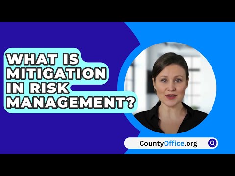 What Is Mitigation In Risk Management? - CountyOffice.org