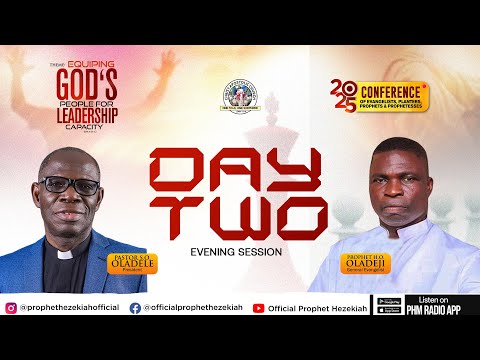 EPIC 2025 - EQUIPPING GOD'S PEOPLE FOR LEADERSHIP CAPACITY || DAY 2 - EVENING SESSION